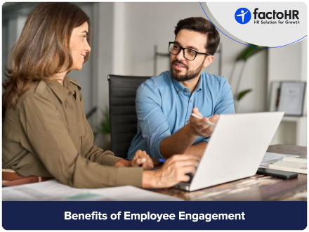 10 Key Benefits of Employee Engagement and It’s Importance