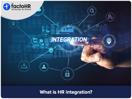 What is HR Integration? Benefits, Challenges, Definition, and Types